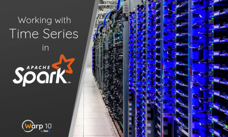 Working with Time Series in Spark - SenX