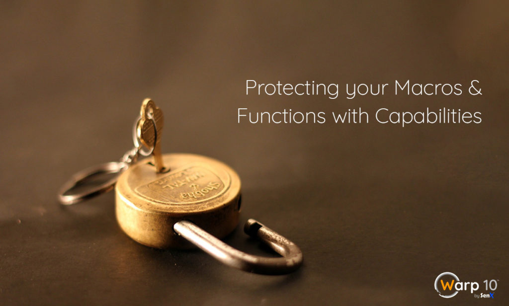 Protecting Your Macros And Functions With Capabilities Senx