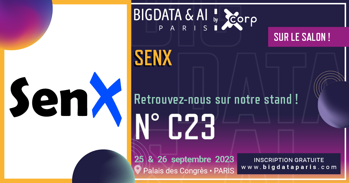 Big Data Paris 2023 - SenX
