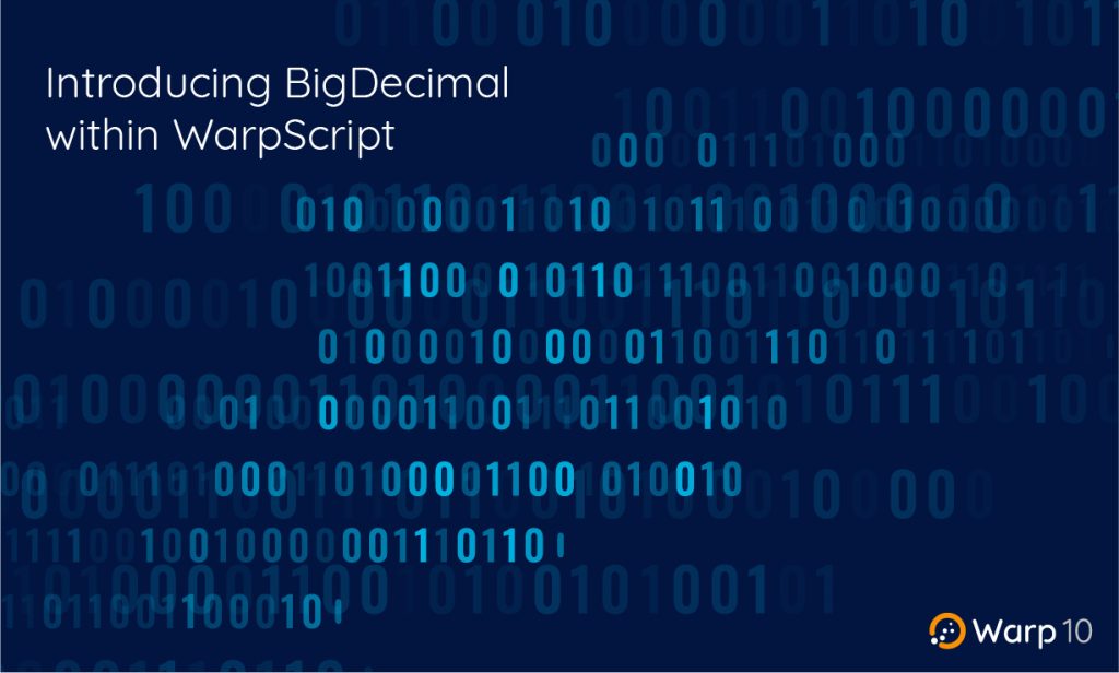 Introducing BigDecimal within WarpScript - SenX